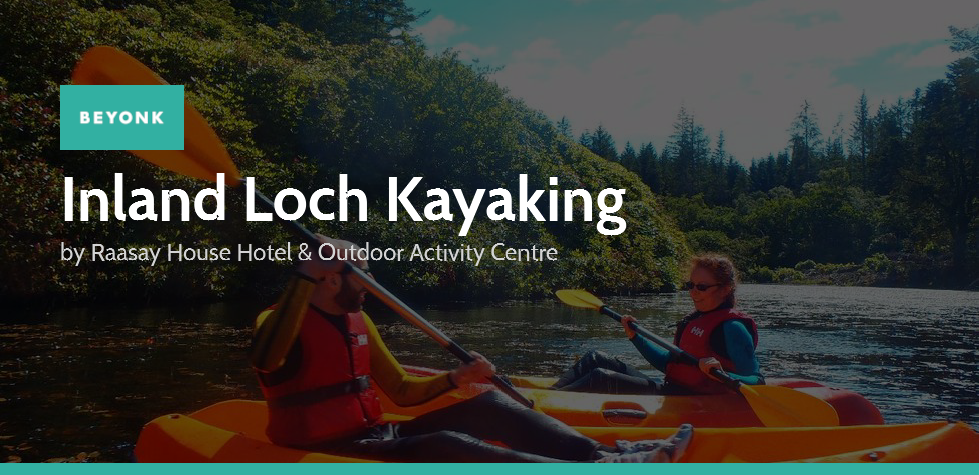 Beyonk | Inland Loch Kayaking