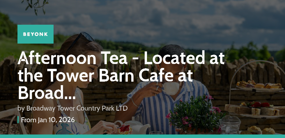 Beyonk | Afternoon Tea at Tower Barn - Broadway Tower