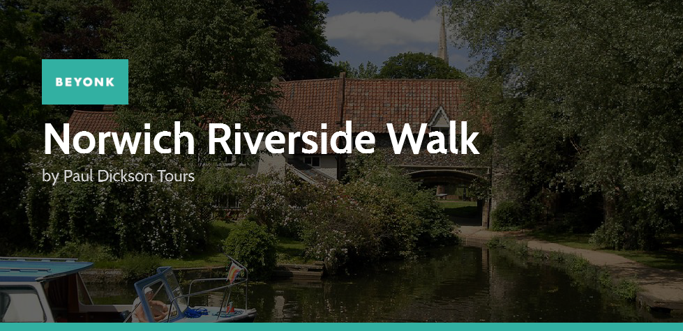 Beyonk | Norwich Riverside Walk