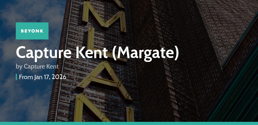 Beyonk | Capture Kent (Margate)